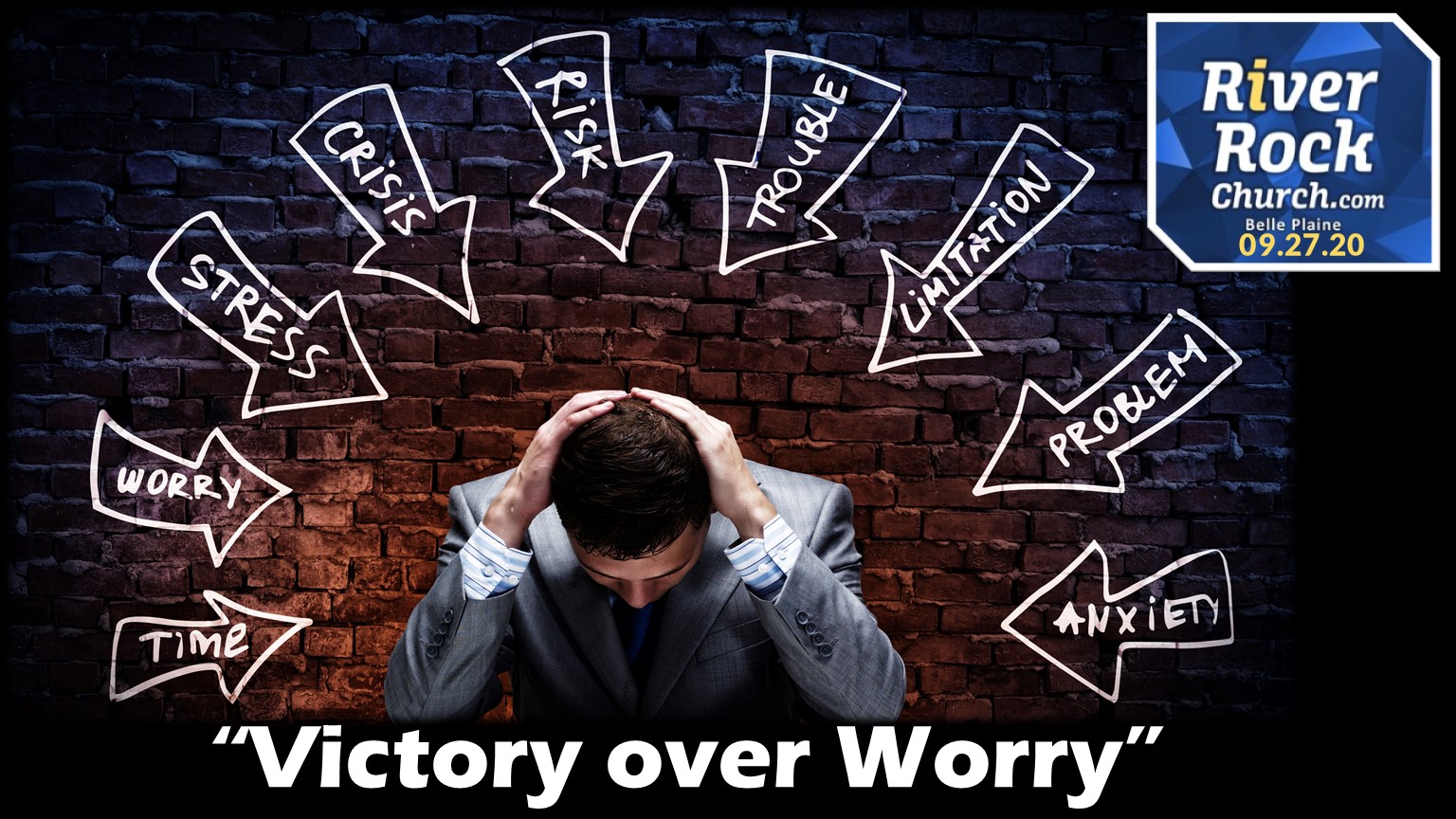 Sermon: Victory over Worry – River Rock Church-Belle Plaine, MN