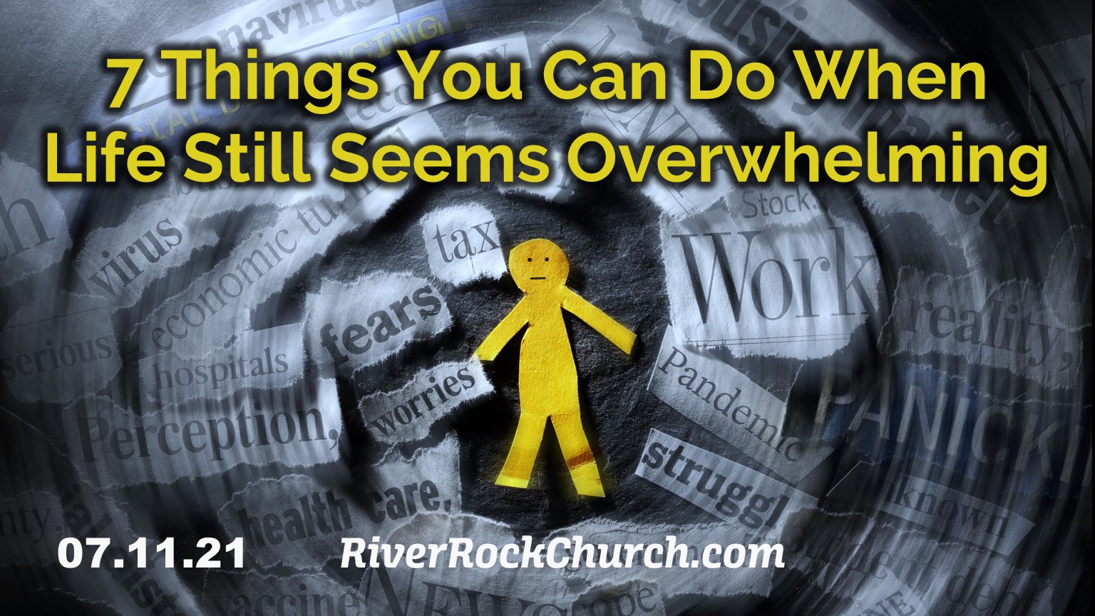 Sermon: Seven Things You Can Do When Life Seems Overwhelming – River ...